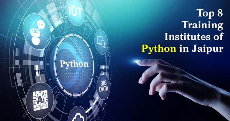 Top 8 Training Institutes of Python in Jaipur | Daac Blog